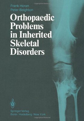 【预售】Orthopaedic Problems in Inherited Skeletal Disorders