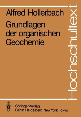 【预订】Grundlagen Der Organischen Geochemie