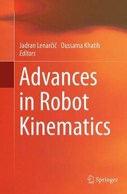 【预订】Advances in Robot Kinematics