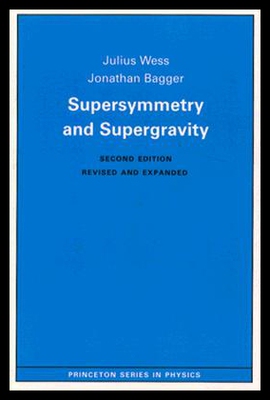 【预售】Supersymmetry and Supergravity: (Revised Edition)