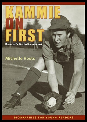 【预售】Kammie on First: Baseball's Dottie Kamenshek