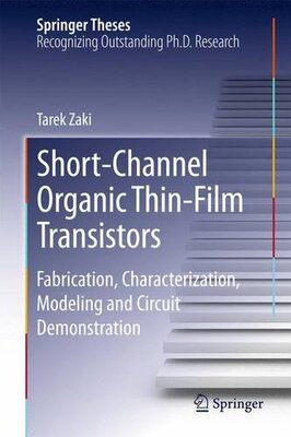 【预订】Short-Channel Organic Thin-Film Tran...