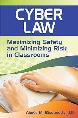 【预售】Cyber Law: Maximizing Safety and Minimizing Risk ...