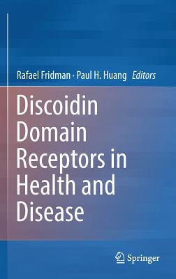 【预订】Discoidin Domain Receptors in Health...