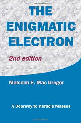【预售】The Enigmatic Electron: A Doorway to Particle Masses