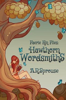 【预售】Faerie Kin Files: Hawthorn Wordsmiths