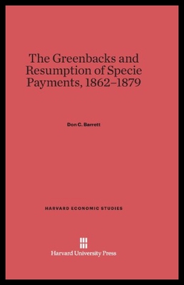 【预售】The Greenbacks and Resumption of Specie Payments,