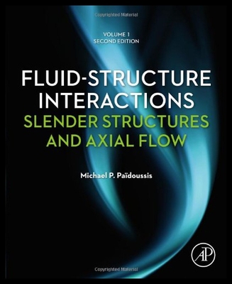 【预售】Fluid-Structure Interactions: Slender Structures