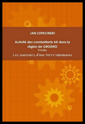 【预售】Activite Des Combattants AK Dans La Region de Gro
