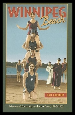 【预售】Winnipeg Beach: Leisure and Courtship