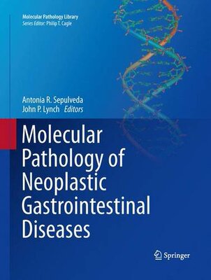 【预订】Molecular Pathology of Neoplastic Ga...