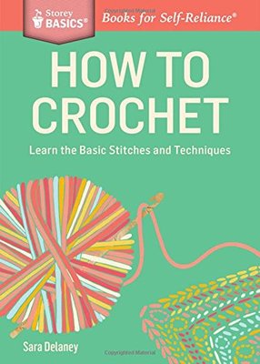 【预售】How to Crochet: Learn the Basic Stitches and T...