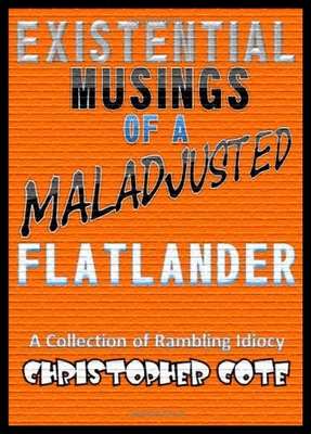 【预售】Existential Musings of a Maladjusted Flatlander