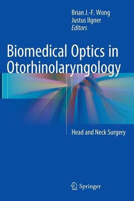 【预订】Biomedical Optics in Otorhinolaryngo...
