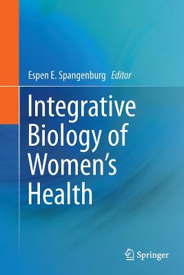 【预订】Integrative Biology of Women S Health