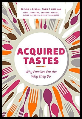 【预售】Acquired Tastes: Why Families Eat the Way They Do