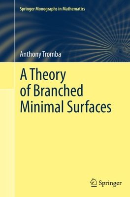 【预订】A Theory of Branched Minimal Surfaces