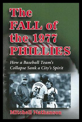 【预售】The Fall of the 1977 Phillies: How a Baseball Tea