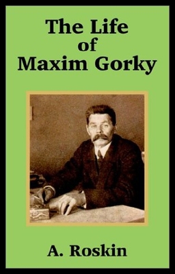 【预售】The Life of Maxim Gorky