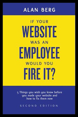 【预售】If Your Website Was an Employee, Would You Fire I