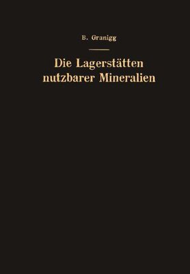 【预订】Die Lagerstatten Nutzbarer Mineralie...
