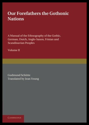【预售】Our Forefathers: Volume 2: The Gothonic Nations