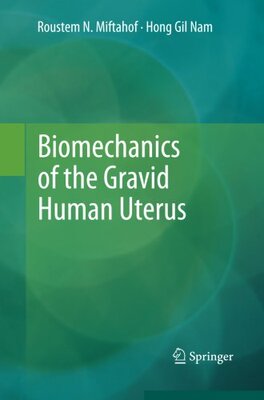 【预订】Biomechanics of the Gravid Human Uterus