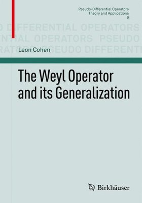 【预订】The Weyl Operator and its Generalization