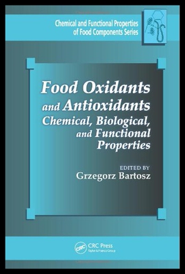 【预售】Food Oxidants and Antioxidants: Chemical, Biologi