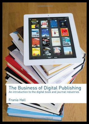 【预售】The Business of Digital Publishing: An Introducti