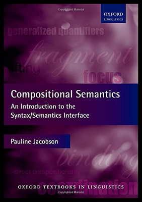 【预售】Compositional Semantics: An Introduction to the S
