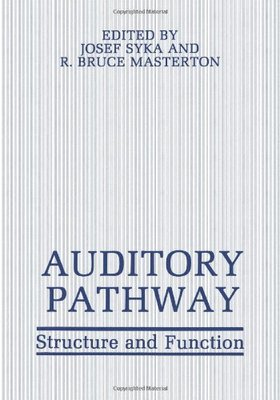 【预售】Auditory Pathway: Structure and Function