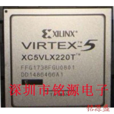 全新原装XC5VLX220T-2FFG1738C XC5VLX220T-2FF1738C BGA1738芯片