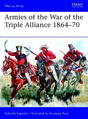 【预售】Armies of the War of the Triple Alliance 1864-...