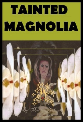 【预售】Tainted Magnolia