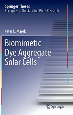 【预订】Biomimetic Dye Aggregate Solar Cells