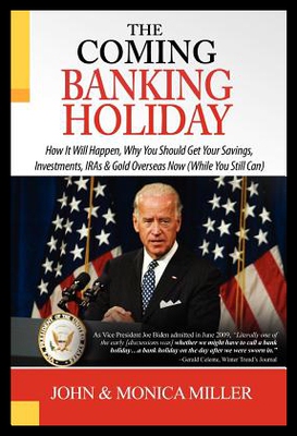 【预售】The Coming Banking Holiday: How It Will Happen, W