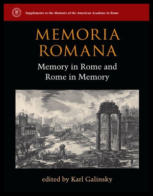 【预售】Memoria Romana: Memory in Rome and Rome in Memory