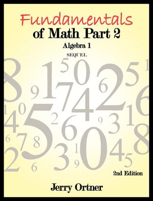 【预售】Fundamentals of Math Part 2 Algebra 1: 2nd Editio