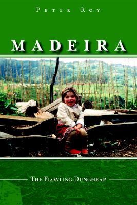 【预售】Madeira: The Floating Dungheap