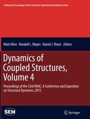 【预订】Dynamics of Coupled Structures, Volu...