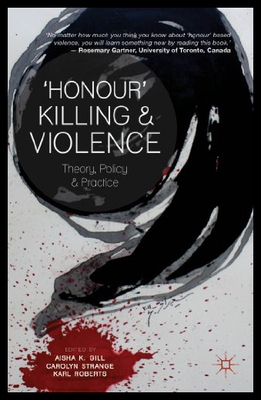 【预售】'Honour' Killing and Violence: Theory, Policy and