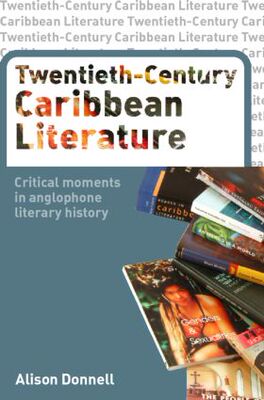 【预售】Twentieth-Century Caribbean Literature: Critica