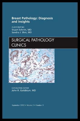 【预售】Breast Pathology: Diagnosis and Insights, an Issu