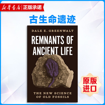 【新华文轩】古代生命的遗迹 REMNANTS OF ANCIENT LIFE 英文版进口原版书新华书店官方旗舰店