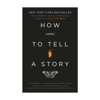 英文原版 How to Tell a Story 如何讲故事 公开演讲技巧指南 The Moth 表演艺术 Meg Bowles 英文版 进口英语原版书籍