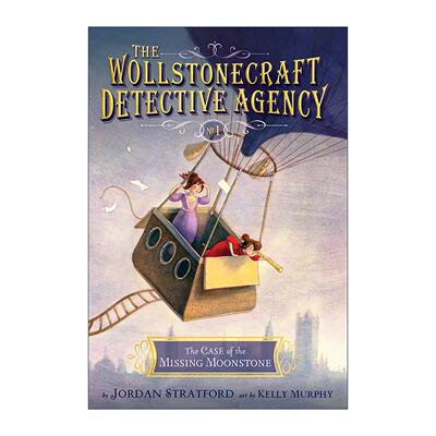 英文原版 The Case of the Missing Moonstone The Wollstonecraft Detective Agency 01 沃斯通克拉夫特侦探事务所系列1 月光石