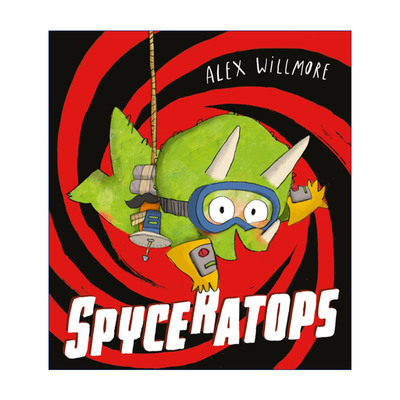Spyceratops 间谍角龙 英国插画师Alex Willmore绘本进口原版英文书籍