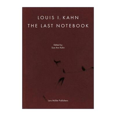 英文原版 Louis I Kahn The Last Notebook 路易斯·康 建筑设计精装 英文版 进口英语原版书籍
