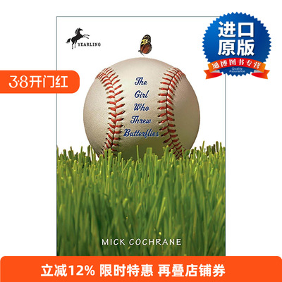 英文原版 The Girl Who Threw Butterflies 扔蝴蝶的女孩 儿童棒球运动小说 Mick Cochrane 英文版 进口英语原版书籍